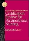 Certification Review for Perianesthesia Nursing by ASPAN | Goodreads