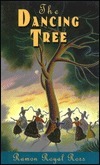 The Dancing Tree by Ramon Royal Ross | Goodreads