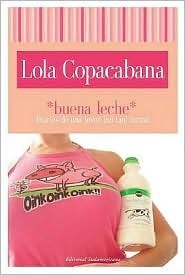 Buena leche by Lola Copacabana | Goodreads