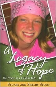 A Legacy of Hope: The Wisdom of a Childlike Faith by Stuart Stout ...