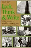 Look, Think and Write: Using Pictures to Stimulate Thinking and Improve ...