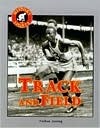 History of Sports - Track and Field by Nathan Aaseng | Goodreads