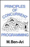 Principles of Concurrent Programming by Mordechai Ben-Ari | Goodreads