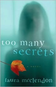 Too Many Secrets by Laura McClendon | Goodreads