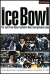 The Ice Bowl by Edward Gruver | Goodreads