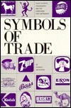 Symbols of Trade by Stanley Sacharow | Goodreads