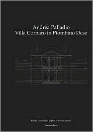 Andrea Palladio: Villa Cornaro in Piombino Dese by Branko Mitrovic ...