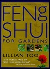 The Complete Illustrated Guide to Feng Shui for Gardens by Lillian Too ...