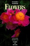 The Field Guide to Photographing Flowers by Allen Rokach | Goodreads