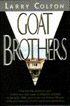 Goat Brothers by Larry Colton | Goodreads