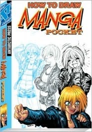 How To Draw Pocket Manga Volume 1 (How to Draw Manga by Ben Dunn ...