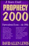Prophecy 2000 by David Allen Lewis | Goodreads