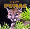 Pumas (Big Cats) by Don Middleton | Goodreads