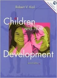 Children and Their Development (2nd Edition) by Robert V. Kail | Goodreads