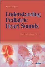 Understanding Pediatric Heart Sounds - Text & CD Package by Steven ...