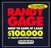 Randy Gage - How to Earn at Least $100,000 a Year in Network Marketing ...