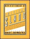 New Dictionary of American Slang by Robert L. Chapman | Goodreads