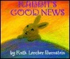 Rabbit's Good News by Ruth Lercher Bornstein | Goodreads