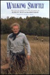 Walking Swiftly: Writings & Images on the Occasion of Robert Bly's 65th ...