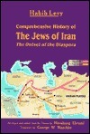 Comprehensive History of the Jews of Iran: The Outset of the Diaspora ...