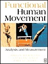 Functional Human Movement: Measurement and Analysis by Gillian Baer ...
