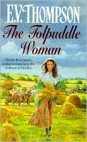 The Tolpuddle Woman by E.V. Thompson | Goodreads