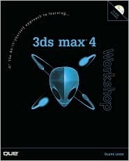 3ds max 4 Workshop by Duane Loose | Goodreads
