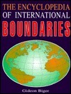 The Encyclopedia of International Boundaries by University of Durham ...