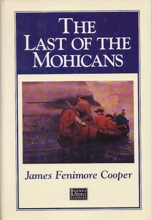 Last of the Mohicans by James Fenimore Cooper | Goodreads