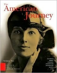 The American Journey: A History of The United States by David R ...