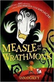 Measle and the Wrathmonk by Ian Ogilvy | Goodreads