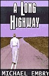 Long Highway by Michael Embry | Goodreads