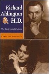 Richard Aldington & H.D.: The Later Years in Letters by Richard ...