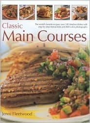 Classic Main Courses by Jenni Fleetwood | Goodreads