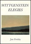 Wittgenstein Elegies by Jan Zwicky | Goodreads