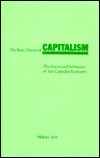 The Basic Theory of Capitalism: The Forms and Substance of the ...
