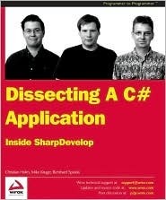 Dissecting a C# Application: Inside SharpDevelop by Christian Holm ...