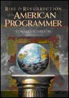 Rise & Resurrection of the American Programmer by Edward Yourdon ...