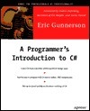 A Programmer's Introduction to C# by Eric Gunnerson | Goodreads