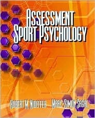Assessment in Sport Psychology by Robert M. Nideffer | Goodreads
