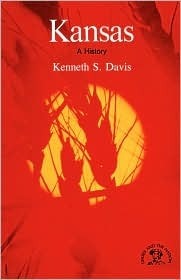 Kansas: A History (The States and the Nation) by Kenneth Davis | Goodreads