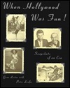 When Hollywood Was Fun! (Snapshots of an Era) by Gene Lester | Goodreads
