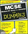 MCSE Windows NT Server 4 in the Enterprise for Dummies Training Kit by ...