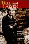 William Goyen: Selected Letters from a Writer’s Life by William Goyen ...