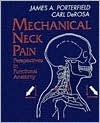 Mechanical Neck Pain: Perspectives in Functional Anatomy by James A ...