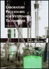 Laboratory Procedures For Veterinary Technicians by Paul Pratt | Goodreads