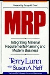 MRP: Integrating Material Requirements Planning and Modern Business by ...