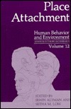 Place Attachment (Human Behavior and Environment) by Irwin Altman ...