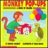 Monkey Pop-Ups: A Book of Colors by Bernice Chardiet | Goodreads