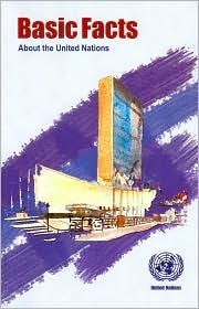 Basic Facts About the United Nations by Kofi Annan | Goodreads